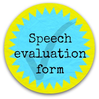 Speech evaluation - giving and receiving meaningful feedback